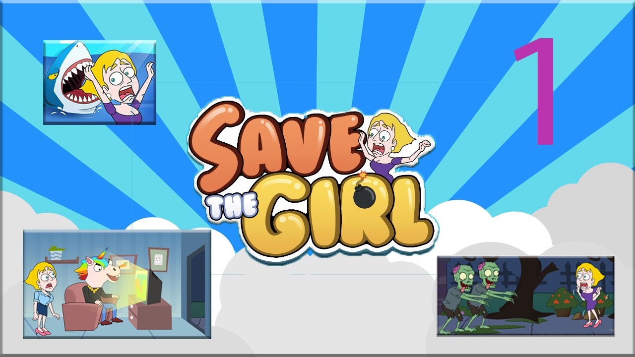 Save The Girl - Gameplay Walkthrough - Part 1 - YouTube