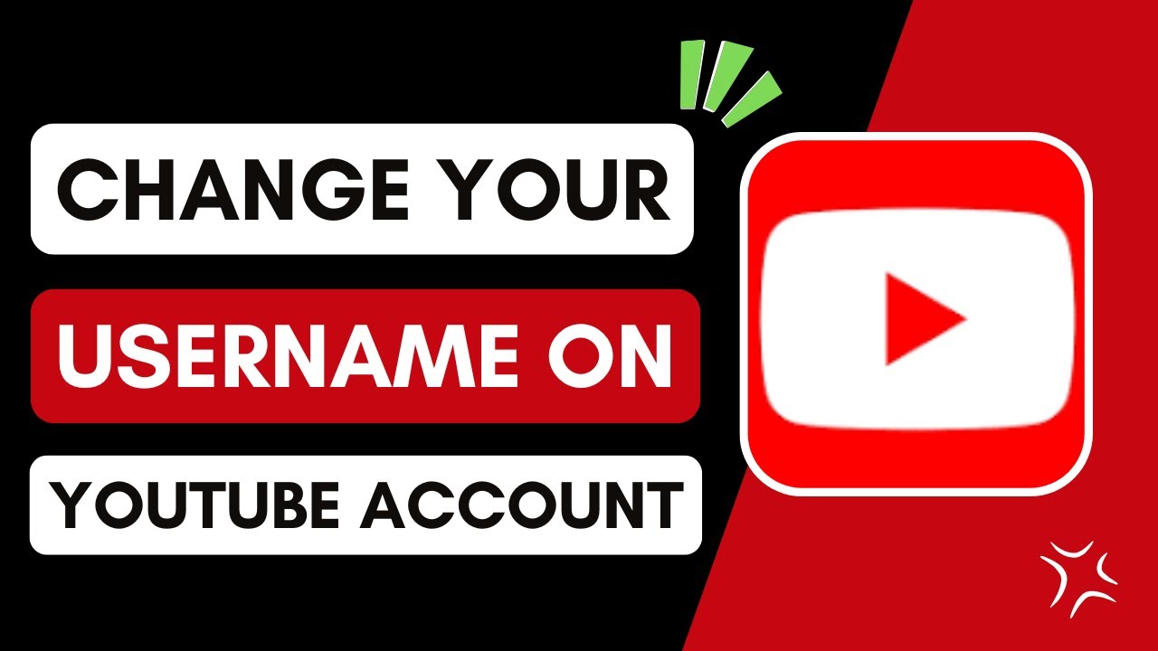 How To Change Your Username On YouTube - YouTube