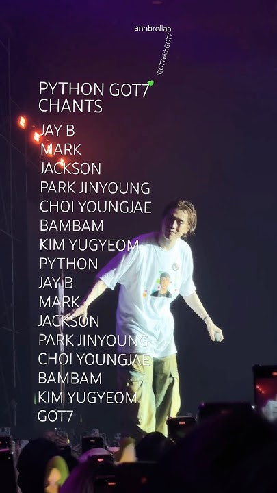 Python Chants JAYB MARK JACKSON PARK JINYOUNG CHOI YOUNGJAE BAMBAM KIM ...