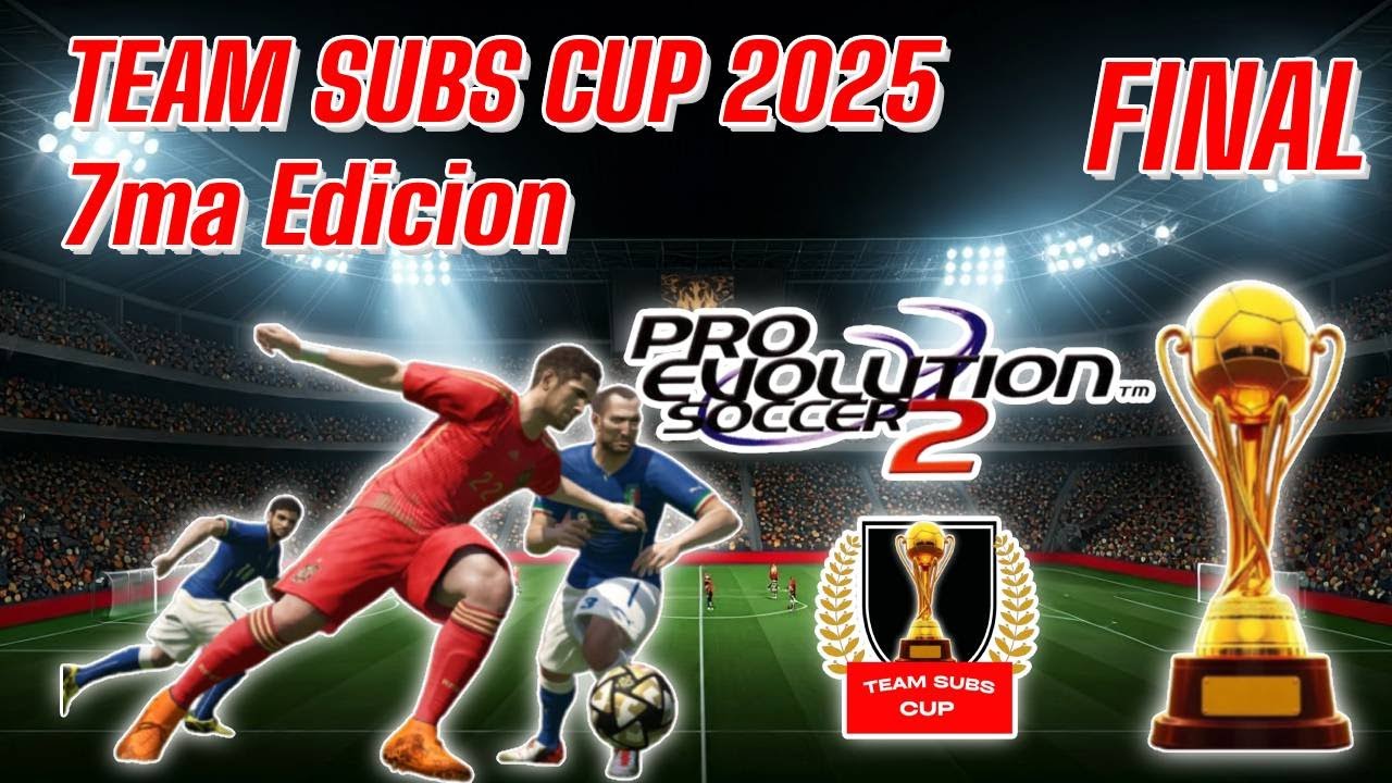 LLEGÓ EL DIA FINAL | TEAMS SUBS CUP 7ma Edición | PRO EVOLUTION SOCCER 2002 - YouTube