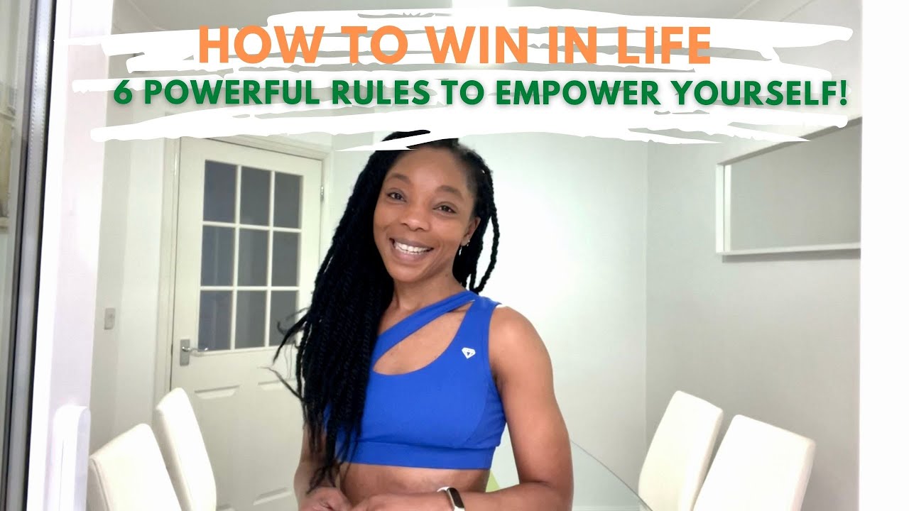 How to Win In Life | 6 Powerful Rules To Empower Yourself! - YouTube