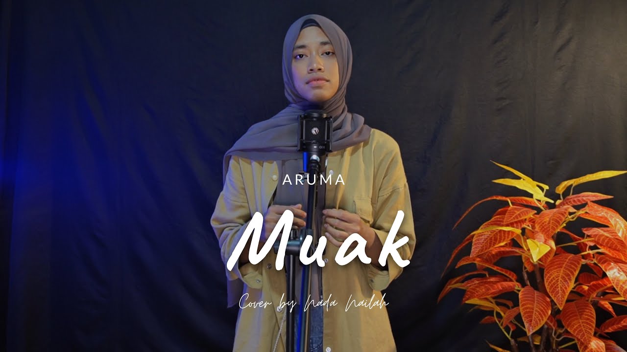 Aruma Muak Cover | Nada Nailah | Live Akustik Lirik | Lagu Indonesia ...