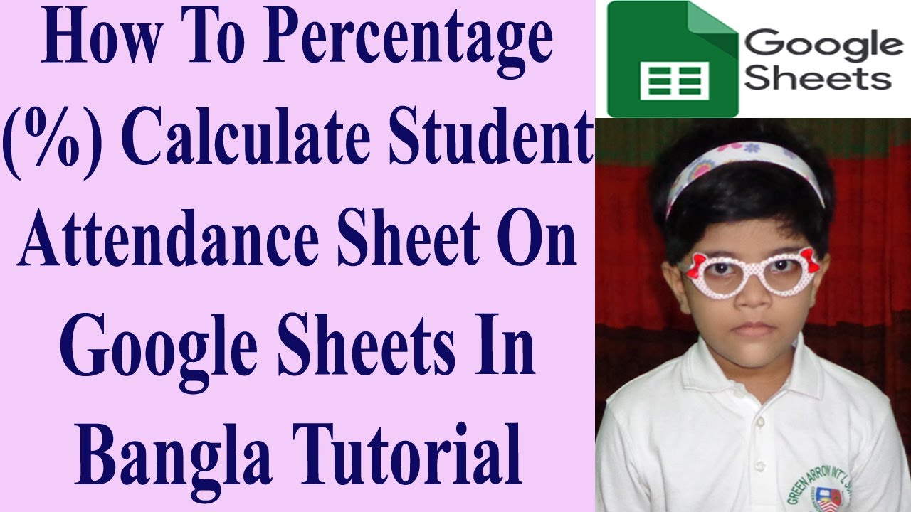 How To Percentage Calculate Student Attendance Sheet On Google how-to-percentage-calculate-student-attendance-sheet-on-google