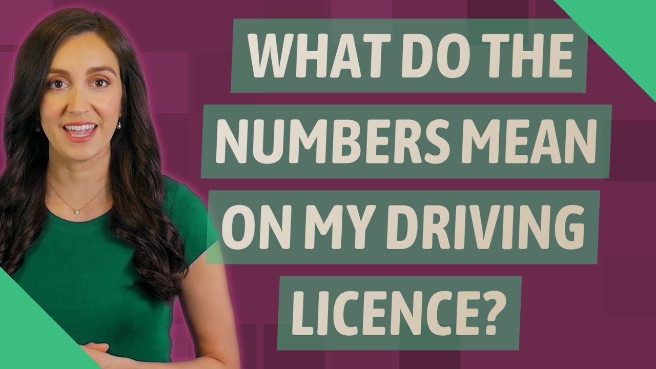 What Do The Numbers Mean On My Driving Licence YouTube what-do-the-numbers-mean-on-my-driving-licence-youtube
