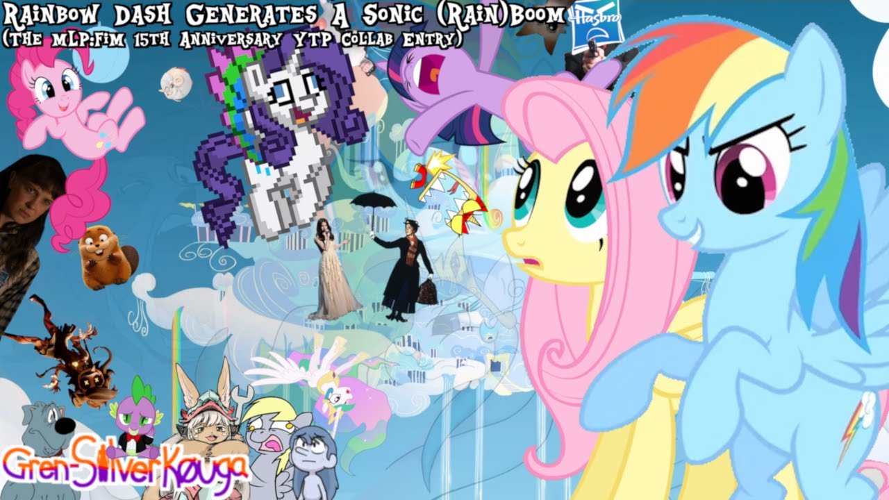 Rainbow Dash Generates A Sonic (Rain)Boom (MLP: FiM 15th Anni. YTP ...