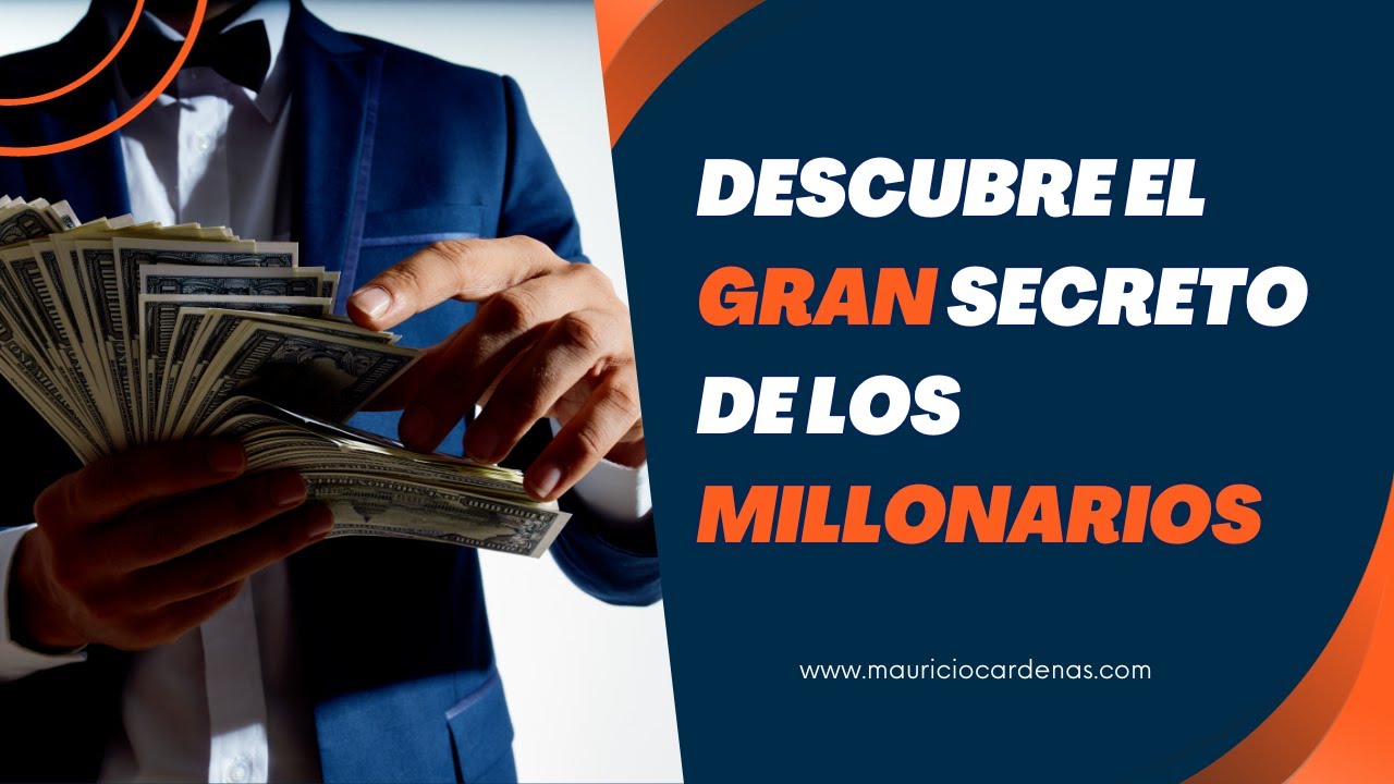 ¿Sabías cuál es el gran secreto de los millonarios? - YouTube