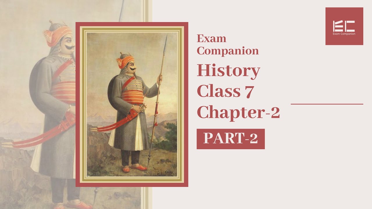 NCERT | Class-7 | History Chapter-2 PART-2: New Kings and Kingdoms(The ...