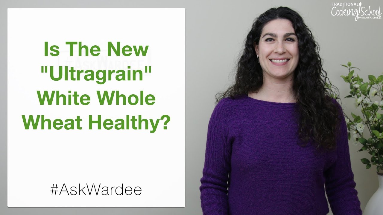 Is Ultragrain White Whole Wheat Healthy? | #AskWardee 112 - YouTube