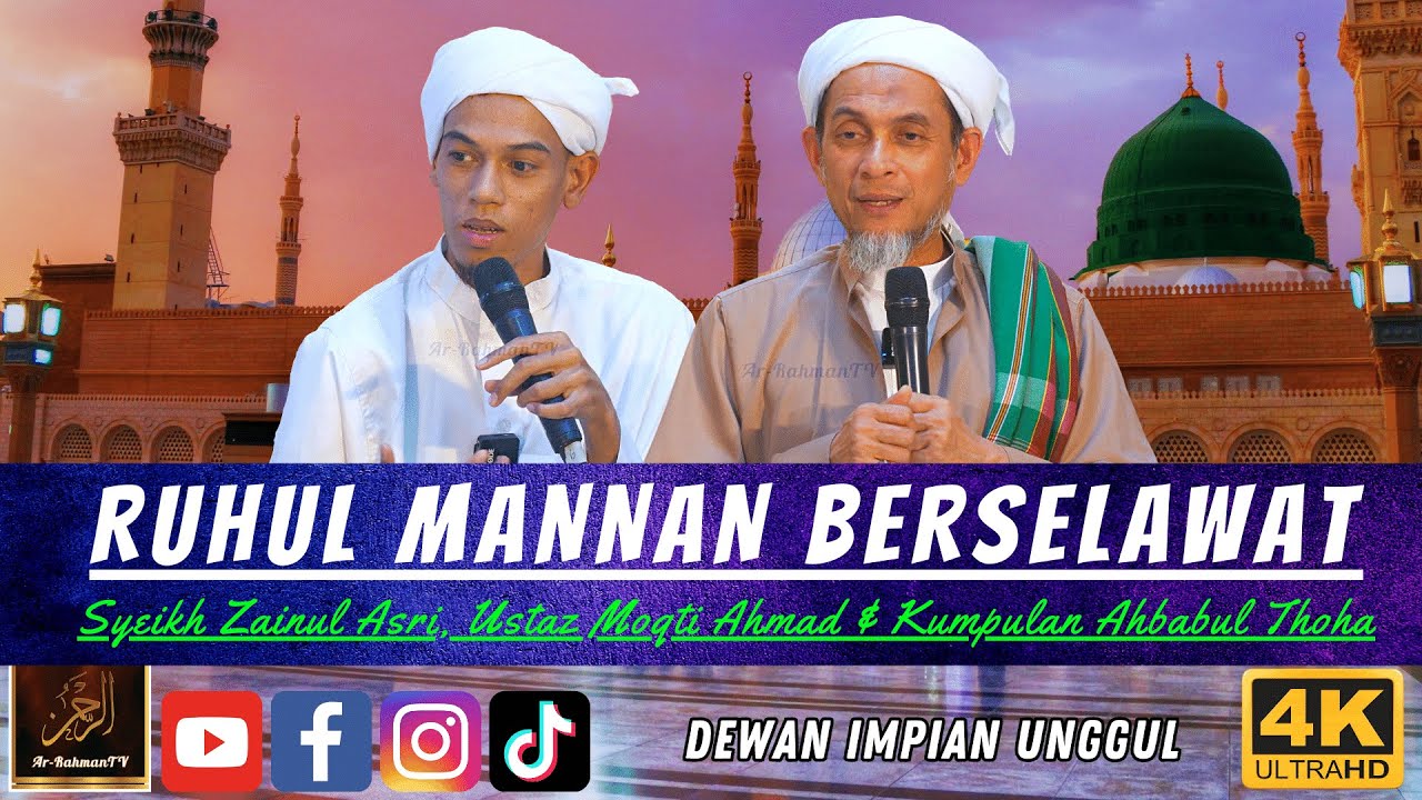 RUHUL MANNAN BERSELAWAT Bersama Syeikh Zainul Asri & Ustaz Moqti Ahmad ...