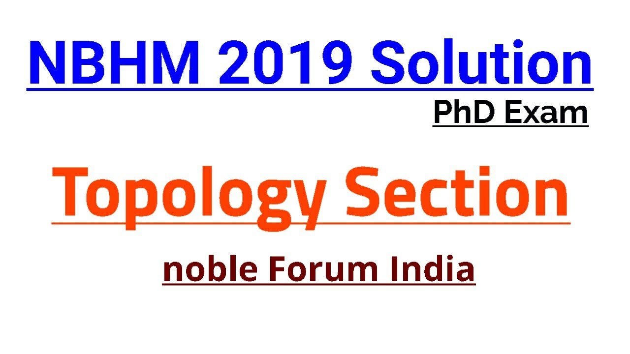 NBHM 2019 Solution (PhD Examination)| Topology | Homeomorphism | IMSc ...