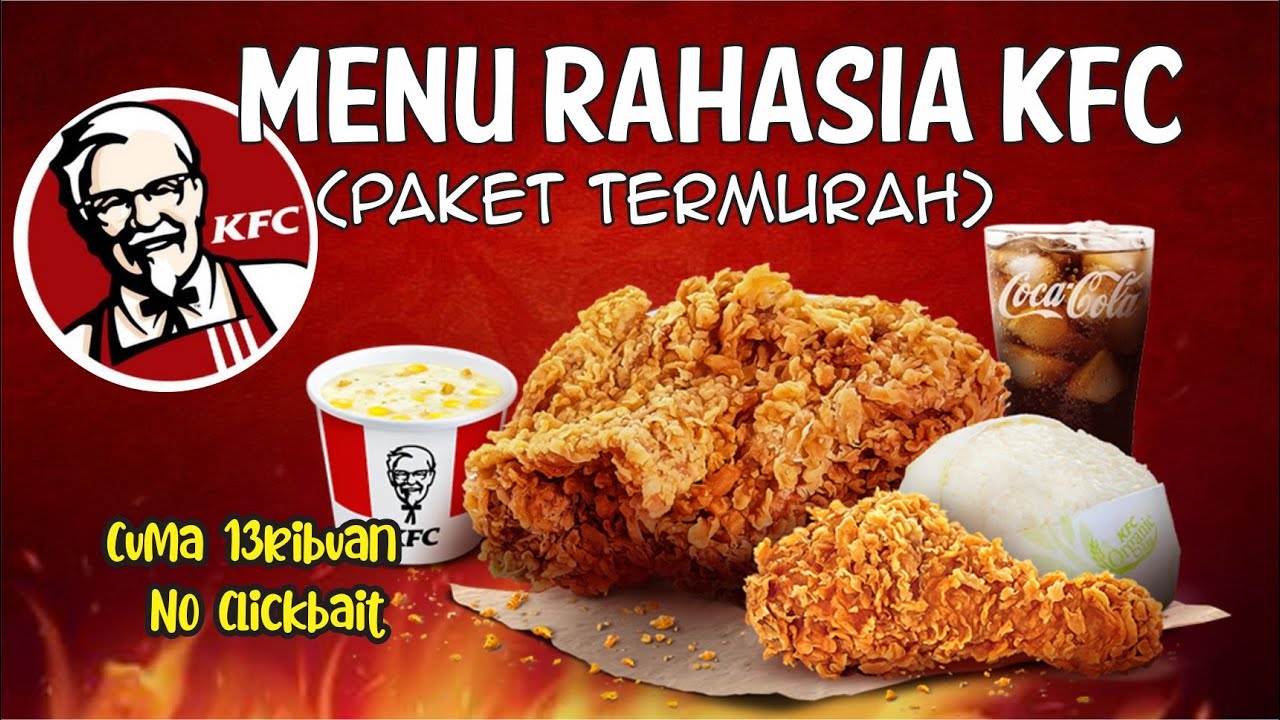 MENU RAHASIA KFC, HARGANYA SANGAT MURAH BANGET - YouTube