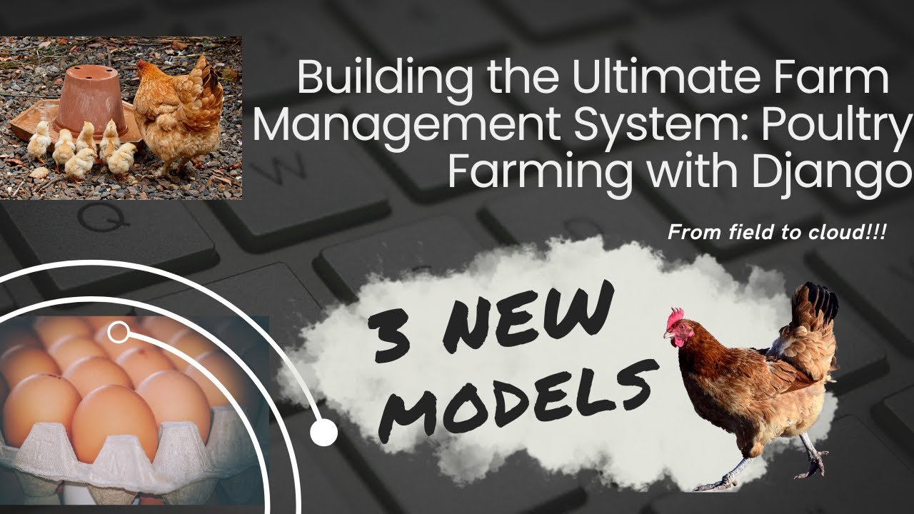 3 - Poultry Farm Management System with Python - Django Models Tutorial#3 - YouTube