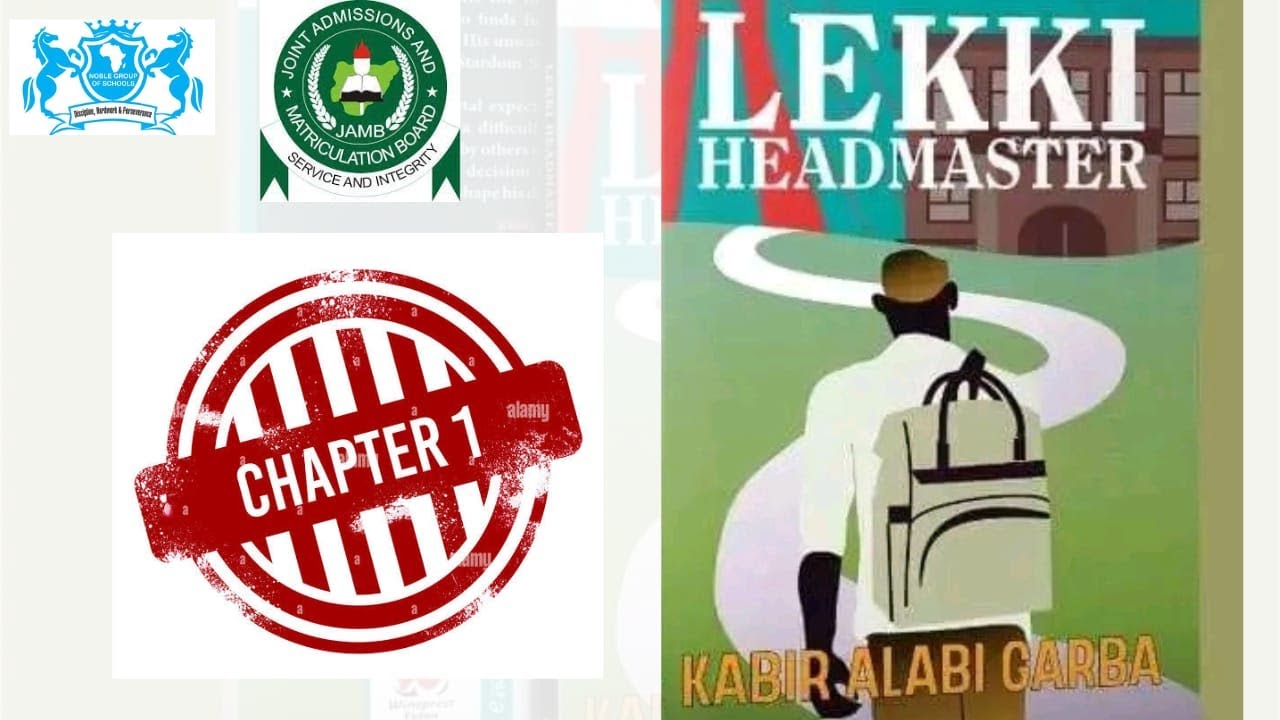 LEKKI HEADMASTER Chapter ONE | JAMB Novel - YouTube