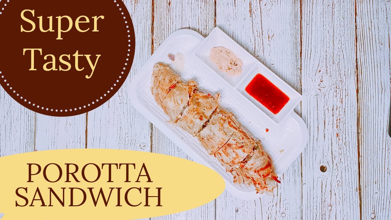 #streetfood, South Indian Porotta Sandwich Recipe/Paratha Sandwich ...