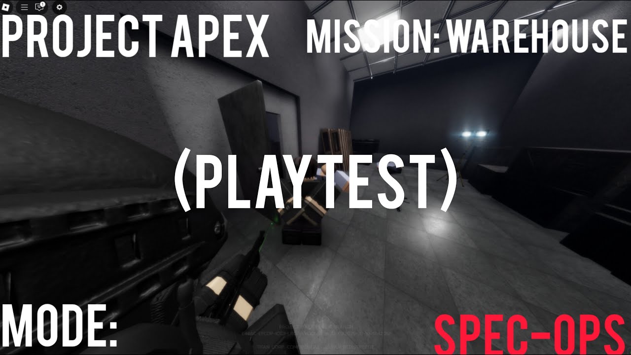 Roblox project Apex Mission: warehouse Mode: SPEC-OPS (PLAYTEST) - YouTube
