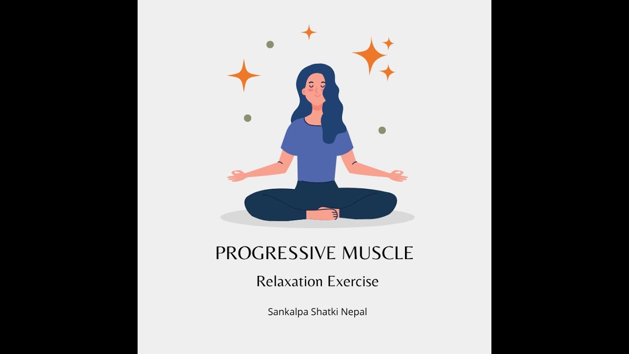 Progressive Muscle Relaxation Exercise - YouTube