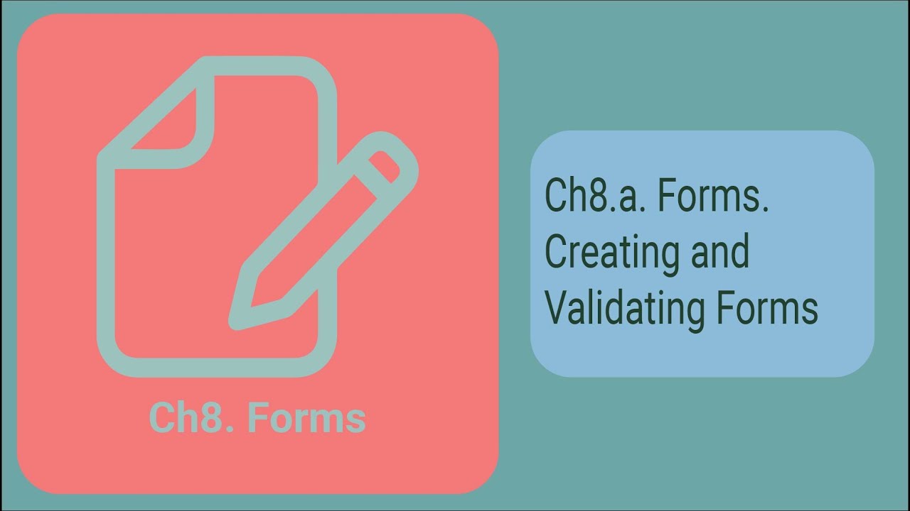Chapter 8 A Forms Creating And Validating Forms Youtube