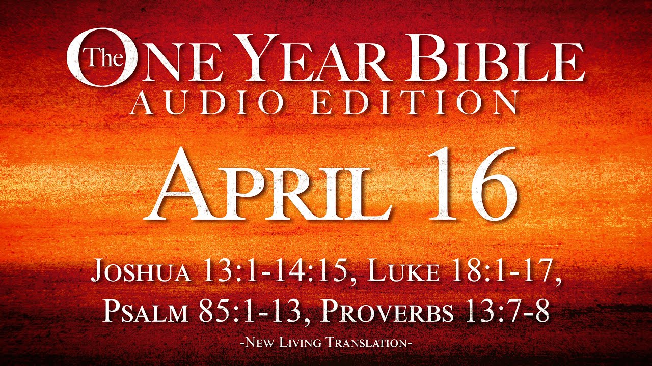 April 16 | One Year Bible Audio Edition - YouTube