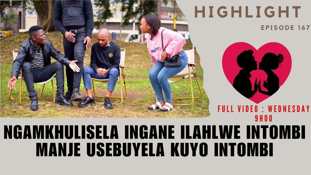 NGAMKHULISELA INGANE ILAHLWE INTOMBI MANJE USEBUYELA KUYO INTOMBI - Ep ...
