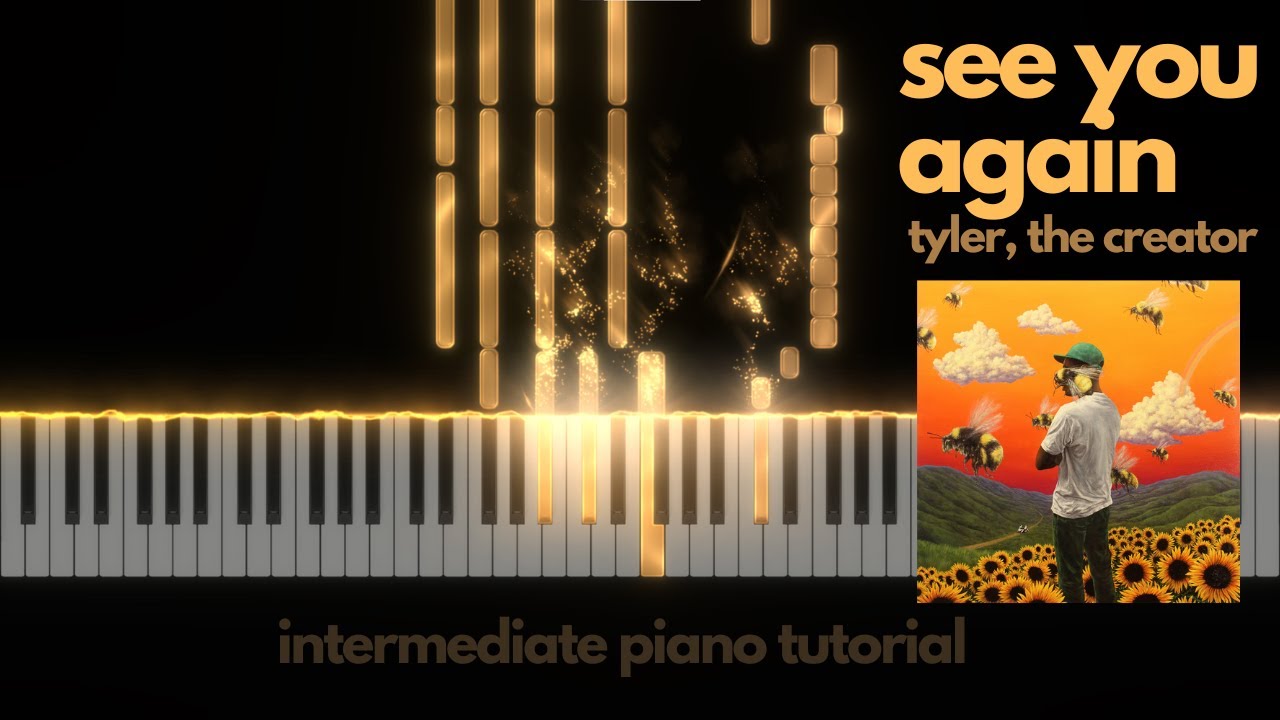 See You Again - Tyler, The Creator | Intermediate Piano Cover | Sheets ...