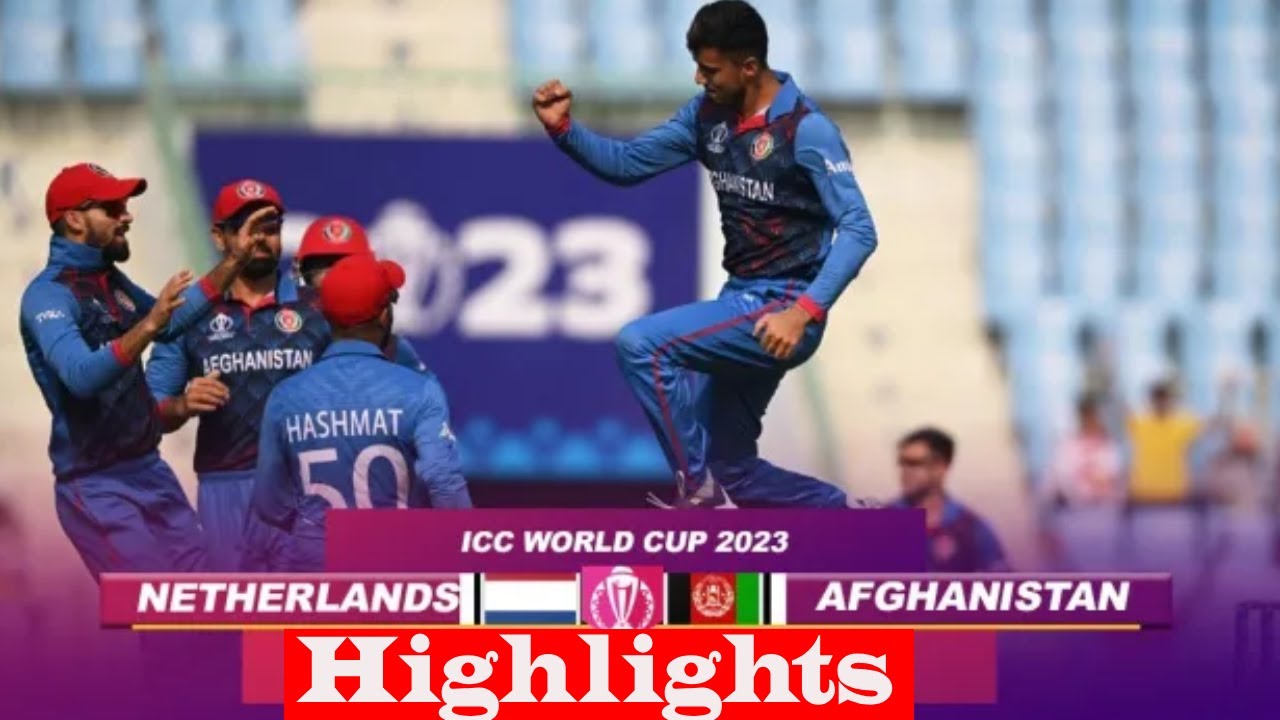 Netherlands vs Afghanistan World Cup 2023 Highlights: AFG vs NED ...