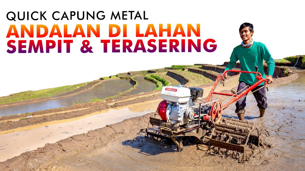 Quick Capung Metal | Traktor Andalan di Lahan Sempit Terasering - YouTube