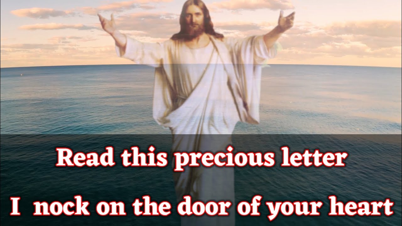 Jesus's Christ loving letter to his precious child 💌💕 - YouTube
