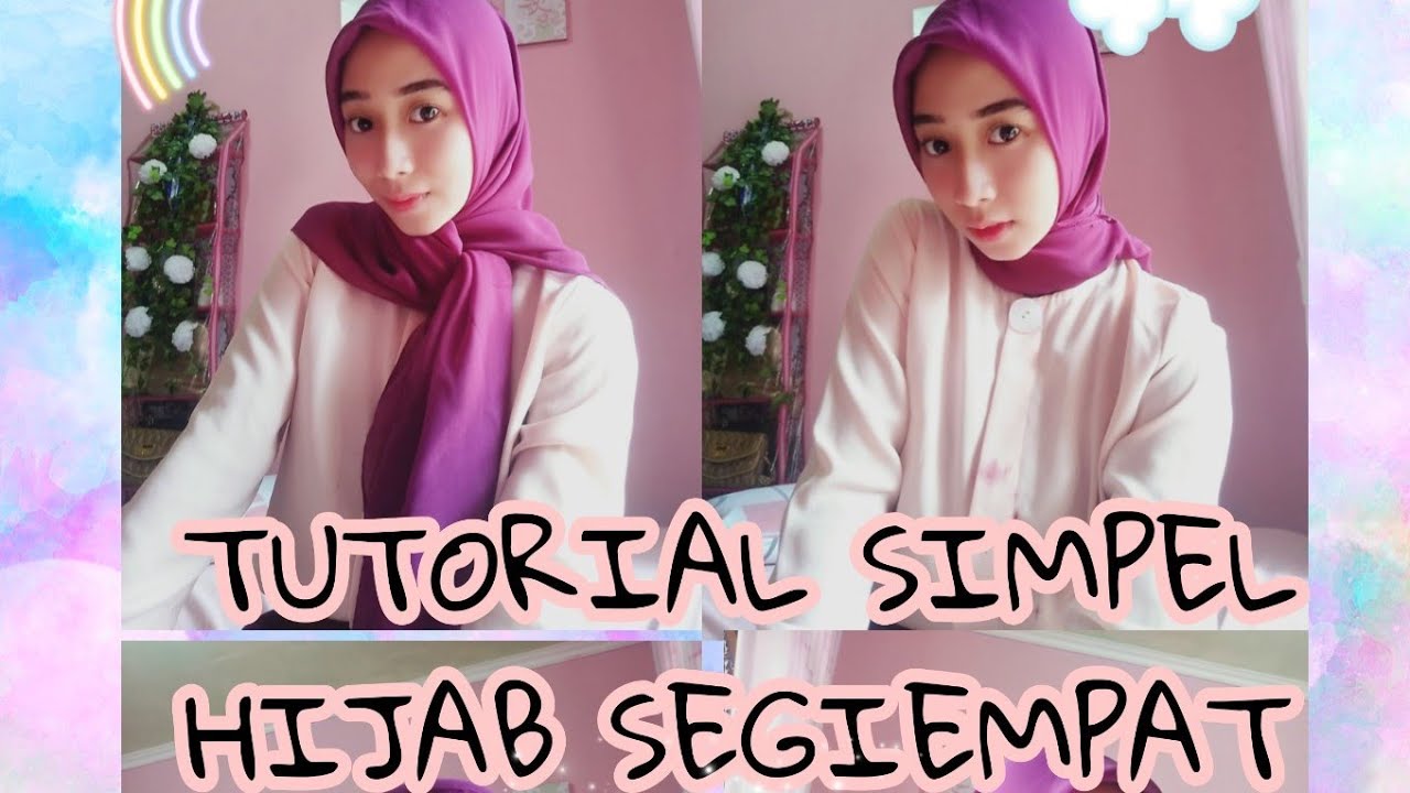 TUTORIAL SIMPEL HIJAB SEGIEMPAT 🌹 (UNTUK REMAJA) - YouTube