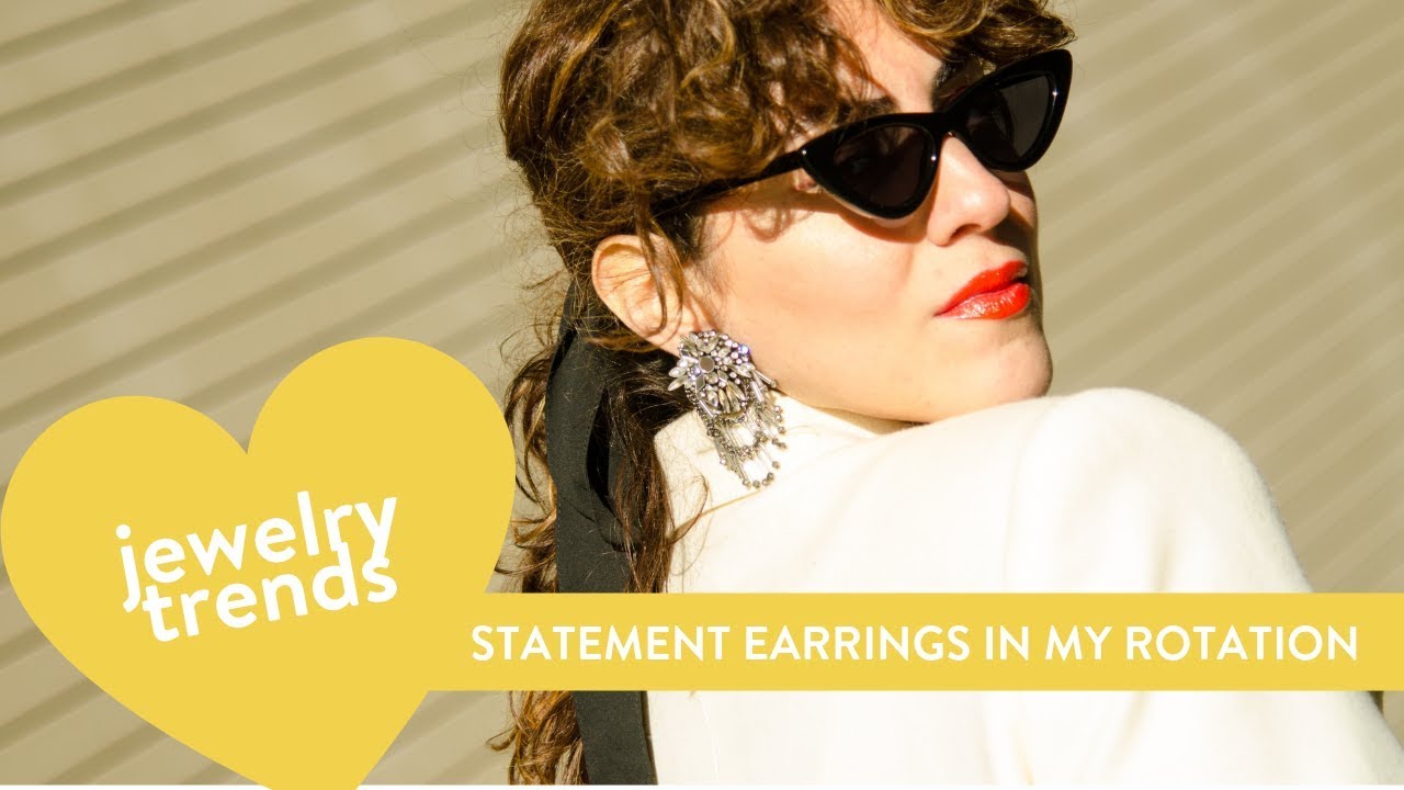 JEWELRY TRENDS 2019 // Summer Statement Earrings I Have on My Rotation ...