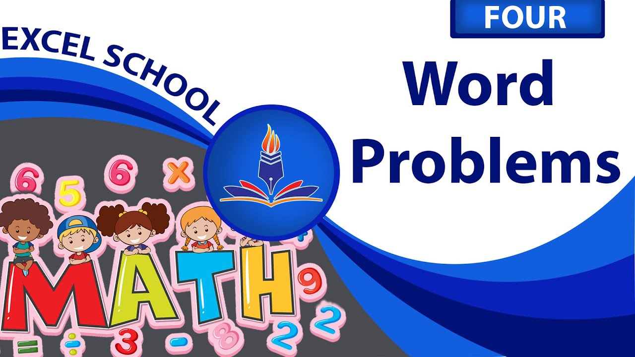 Class 4| Mathematics | Unit 8| Word Problems| By Excel School - YouTube
