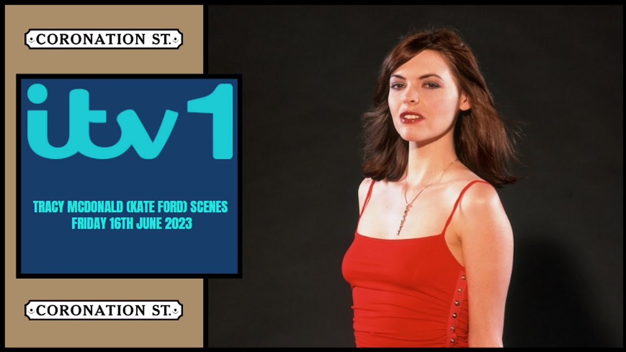 Coronation Street - Tracy Macdonald (Kate Ford) scenes | Friday 16th ...
