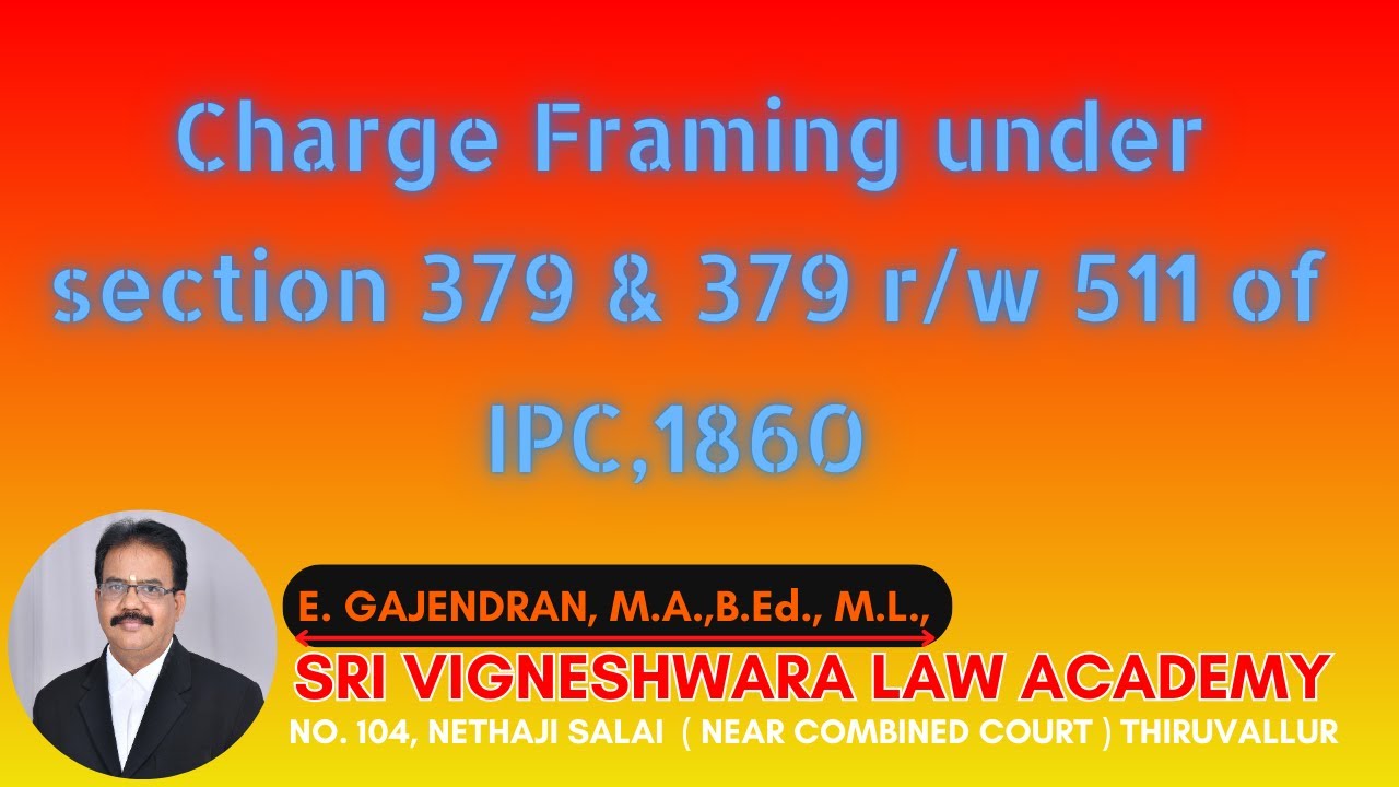 Charge Framing under section 379 & 379 r/w 511 of IPC,1860 | IPC | IN ...