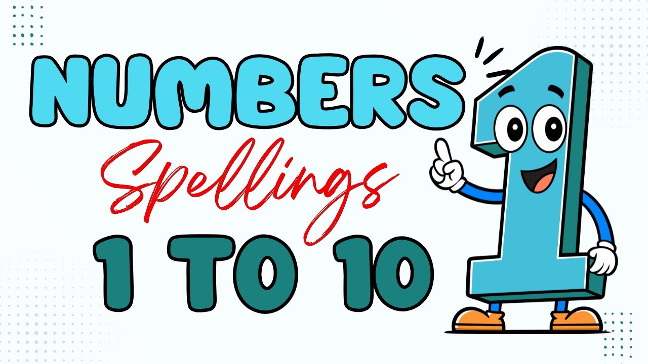 Learn Numbers 1 to 10 with Spellings | Fun Counting Song for Kids - YouTube