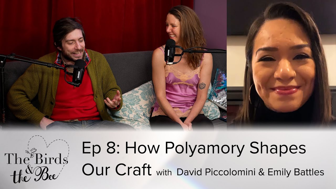 Ep 8: How Polyamory Shapes Our Craft with David Piccolomini and Emily ...