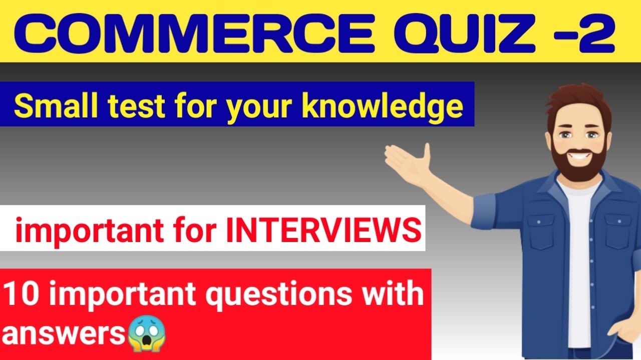 Commerce quiz | Interview questions part - 2 | English | 10 Important ...