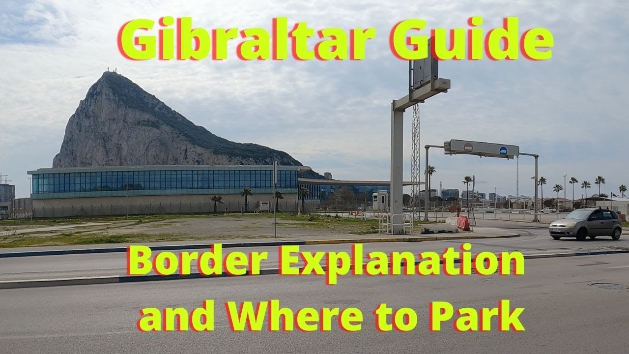 Biking Along an International Border; Spain/Gibraltar Explanation and ...
