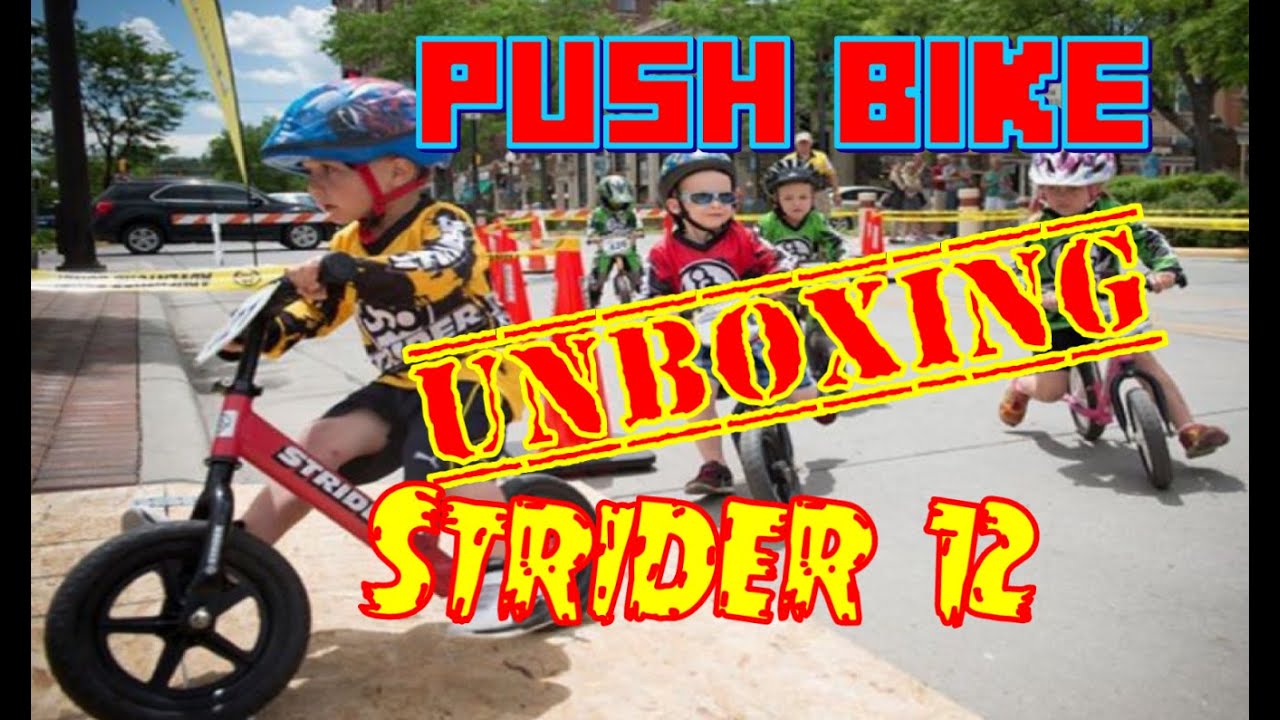 UNBOXING Sepeda STRIDER 12 : PUSH BIKE - YouTube