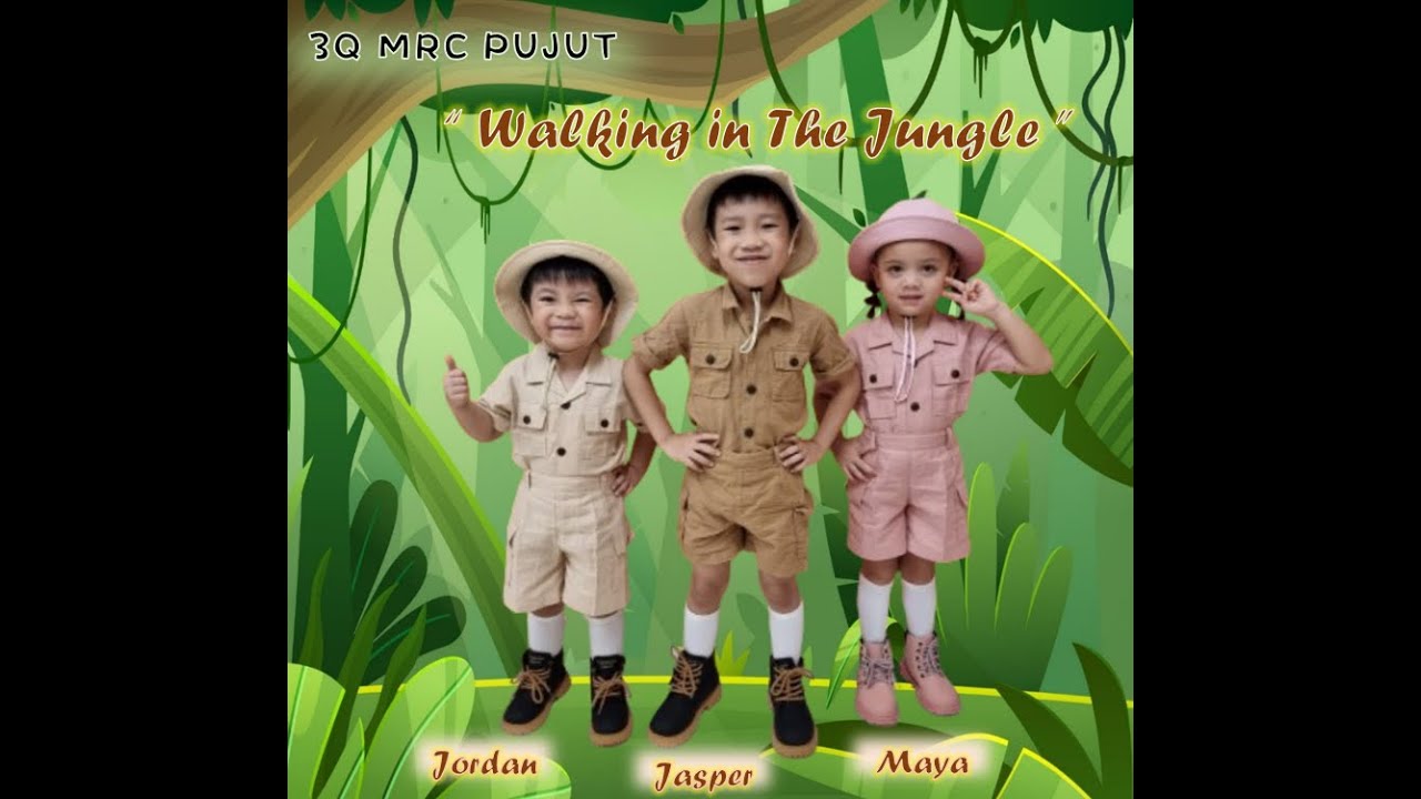 "Walking In The Jungle" Jasper, Jordan & Maya - 3Q MRC PUJUT - YouTube