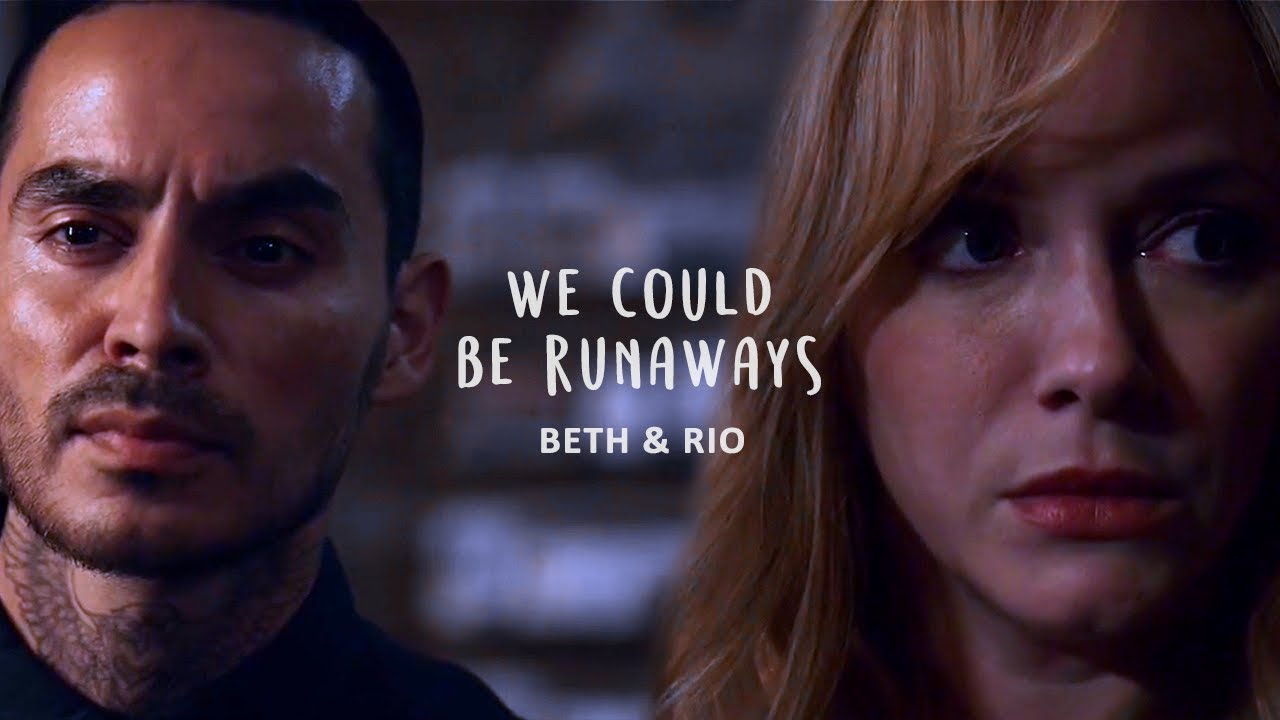 beth & rio | we could be runaways - YouTube