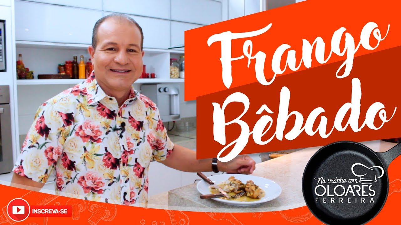Frango Bêbado | Na Cozinha com Oloares Ferreira - YouTube