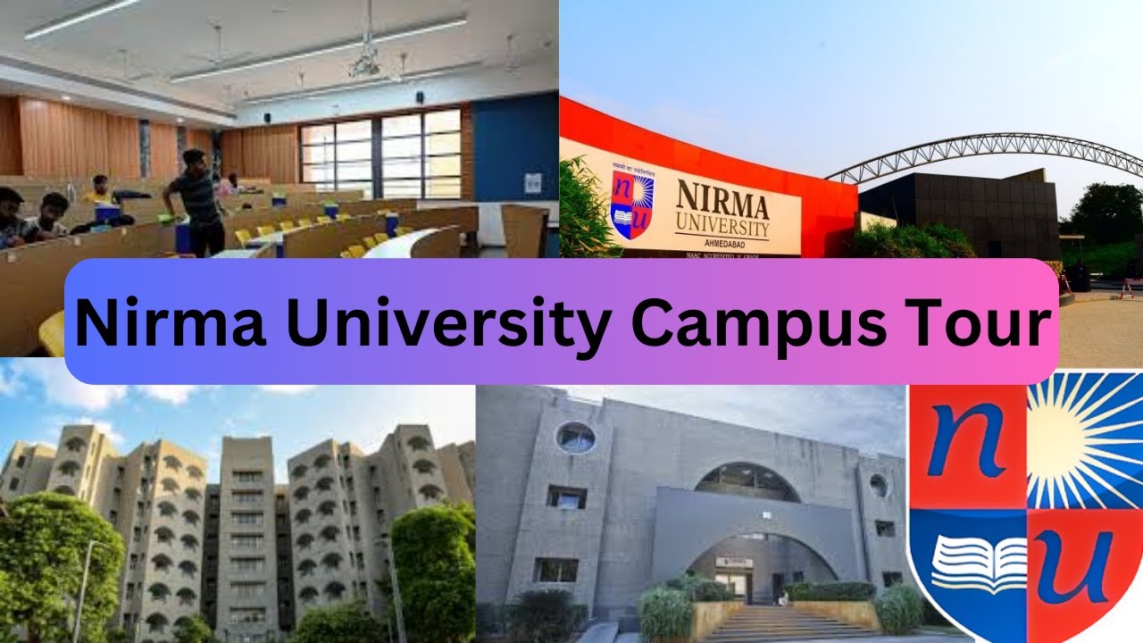 Nirma University : Campus Tour One of the Best Campus - YouTube