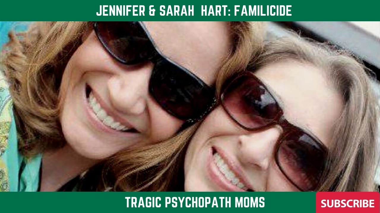 Jennifer and Sarah Hart | True Crime Episode 3 | Horrifying Family ...