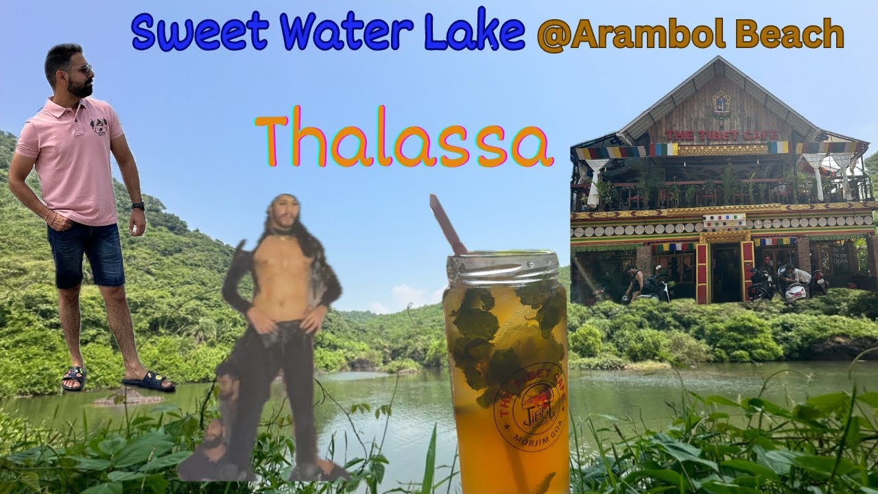 Arambol beach | Sweet water Lake | Tibet Cafe | Thalassa | Morjim ...