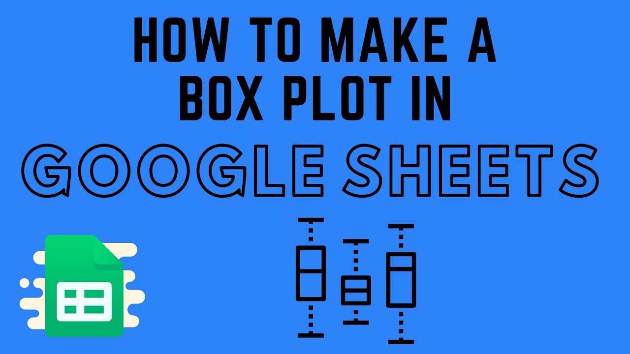 How To Make A Box Plot In Google Sheets YouTube How To Make A Box Plot In Google Sheets YouTube