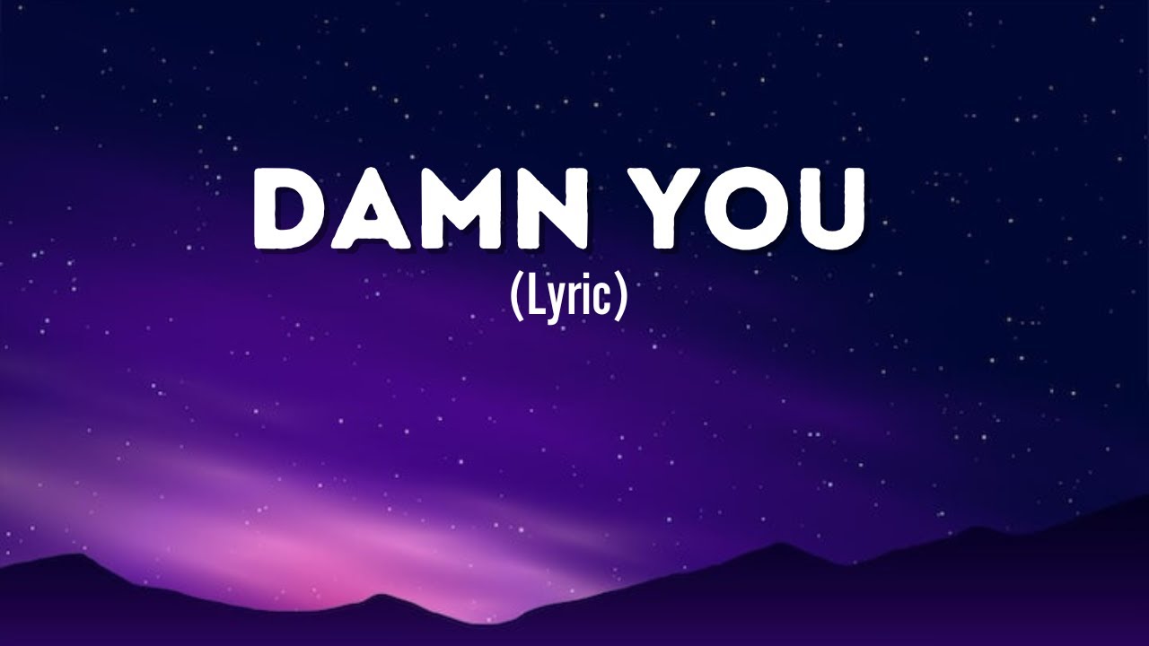 Damn You (Music Lyric Video) - YouTube