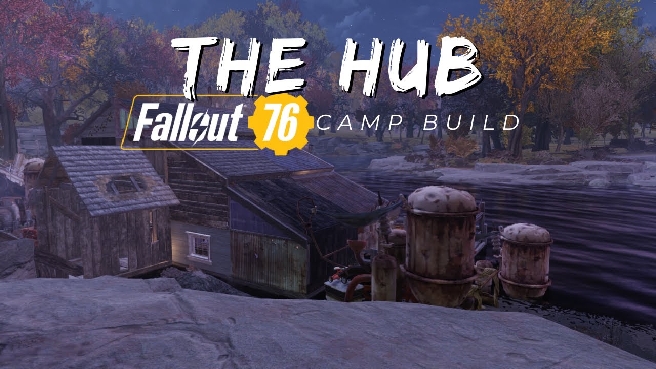 The Hub - Fallout 76 C.A.M.P. Build - YouTube