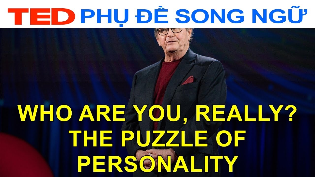 Bạn là ai? The puzzle of personality | Brian Little | TED Talks Song ...