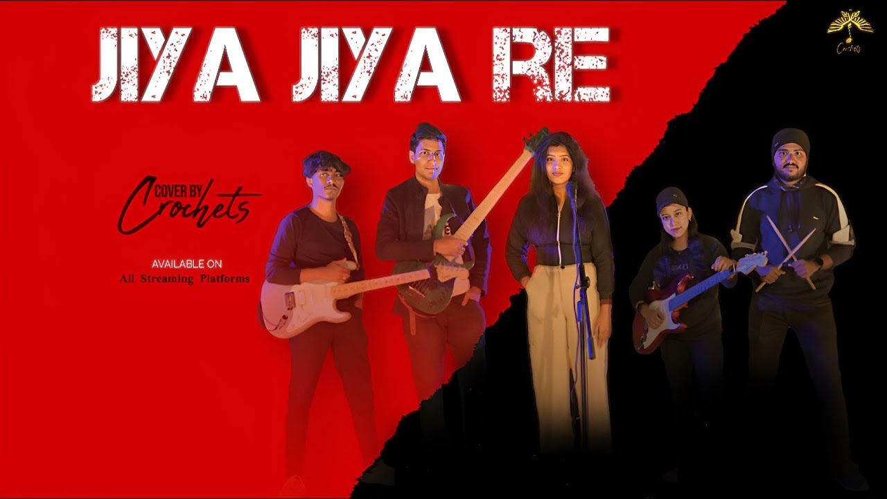 Jiya jiya re || Cover by "CROTCHETS" - YouTube