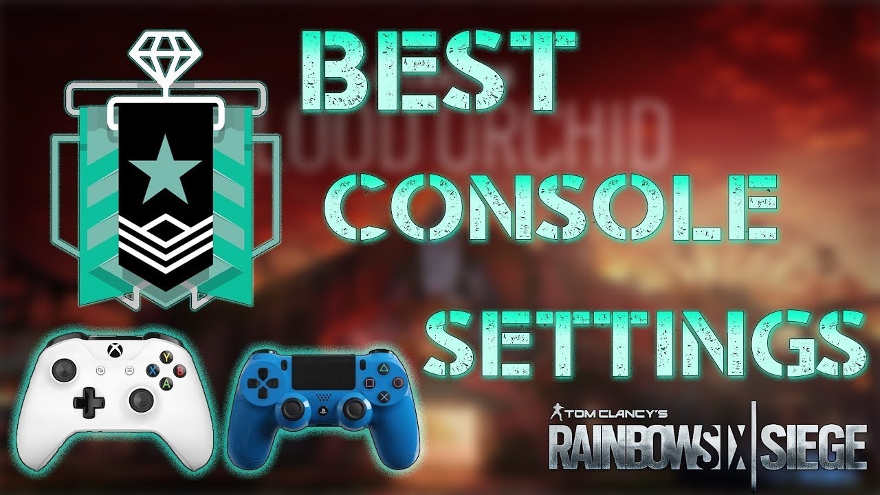 TOP 10 CONTROLLER SETTINGS ON RAINBOW SIX SIEGE - YouTube