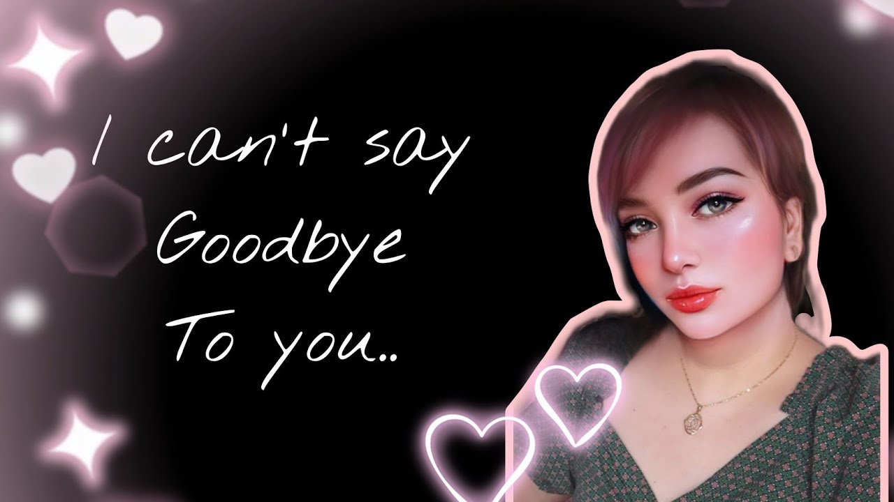 I Can t Say Goodbye To You Song Cover By Melanie Tingson Just For i-can-t-say-goodbye-to-you-song-cover-by-melanie-tingson-just-for